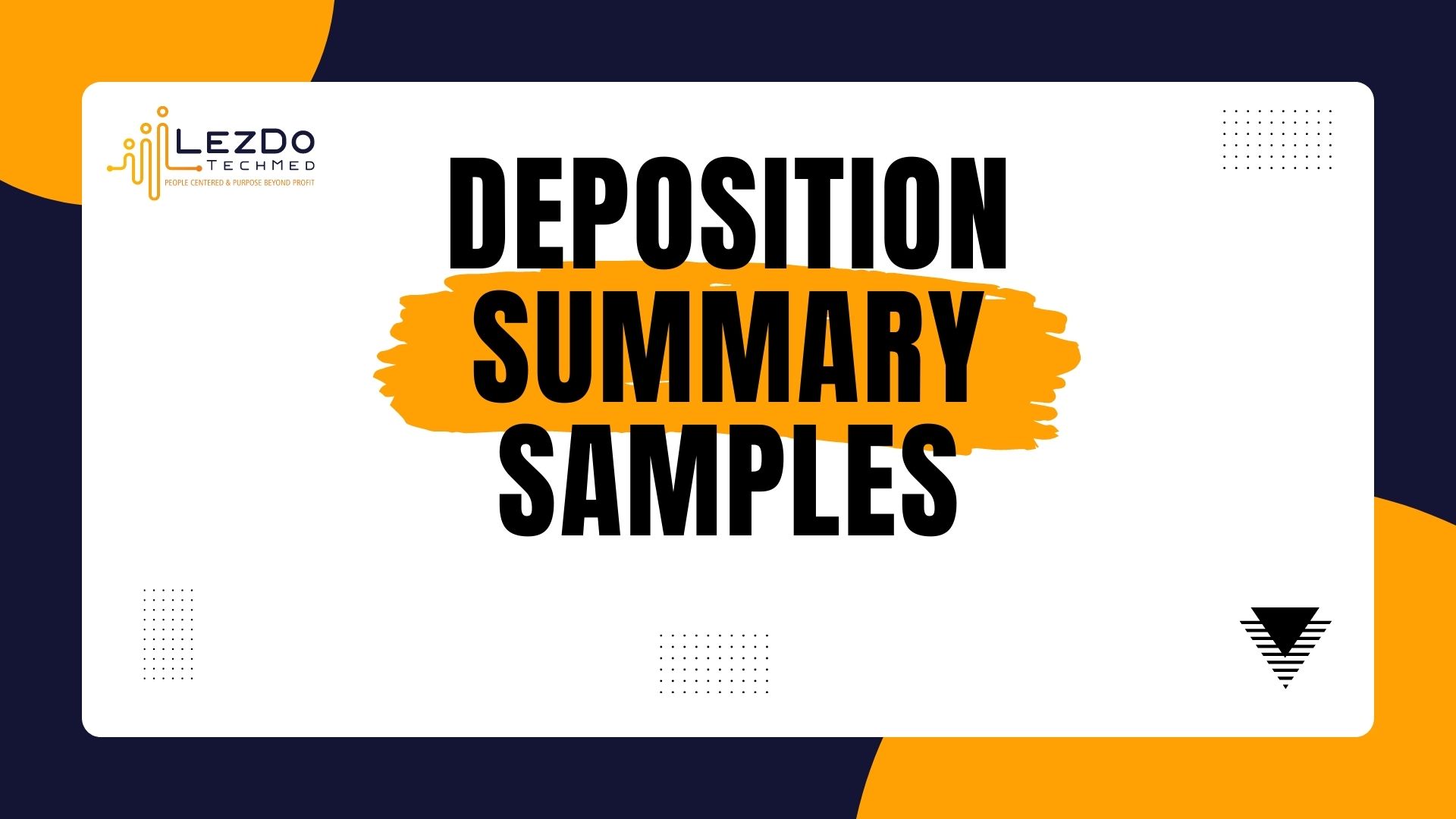Deposition Summary Samples Lezdo Techmed